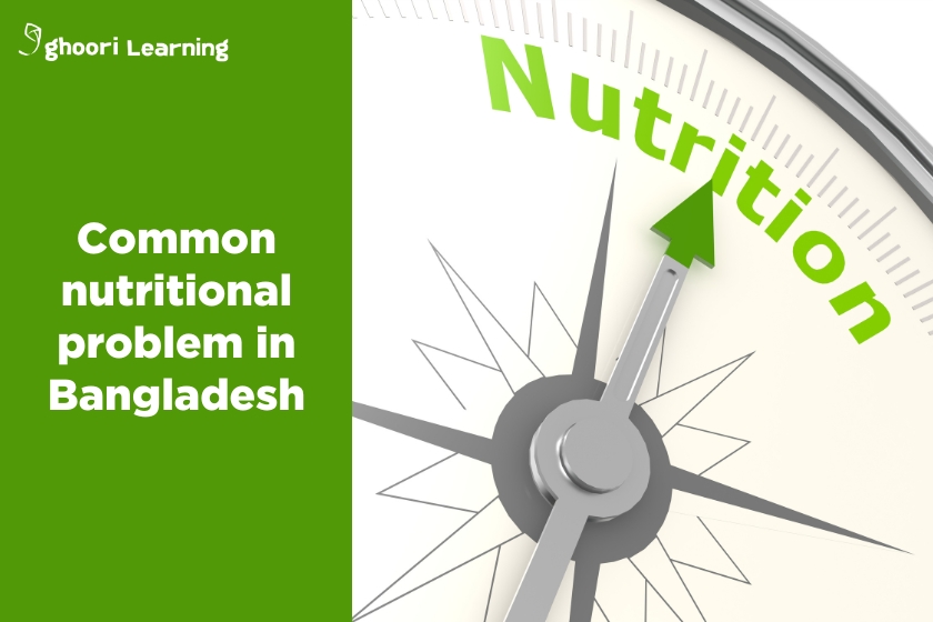 Common Nutritional Problem In Bangladesh